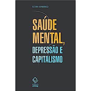 Saude mental depressao e capitalismo (Em Portugues do Brasil)