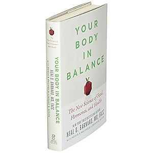 Your Body in Balance: The New Science of Food, Hormones, and Health
