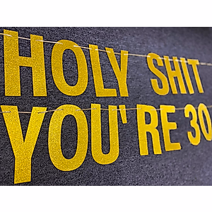 Yasmart Life 30th Birthday Decorations for Women Men Pre-Strung Gold Glitter Birthday Party Decor Sign Funny Banner 30th Bday Party Supplies Holy Shit You're 30 Birthday Banner Party Decoration