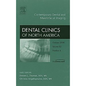 Contemporary Dental and Maxillofacial Imaging, An Issue of Dental Clinics (Volume 52-4) (The Clinics: Dentistry, Volume 52-4)