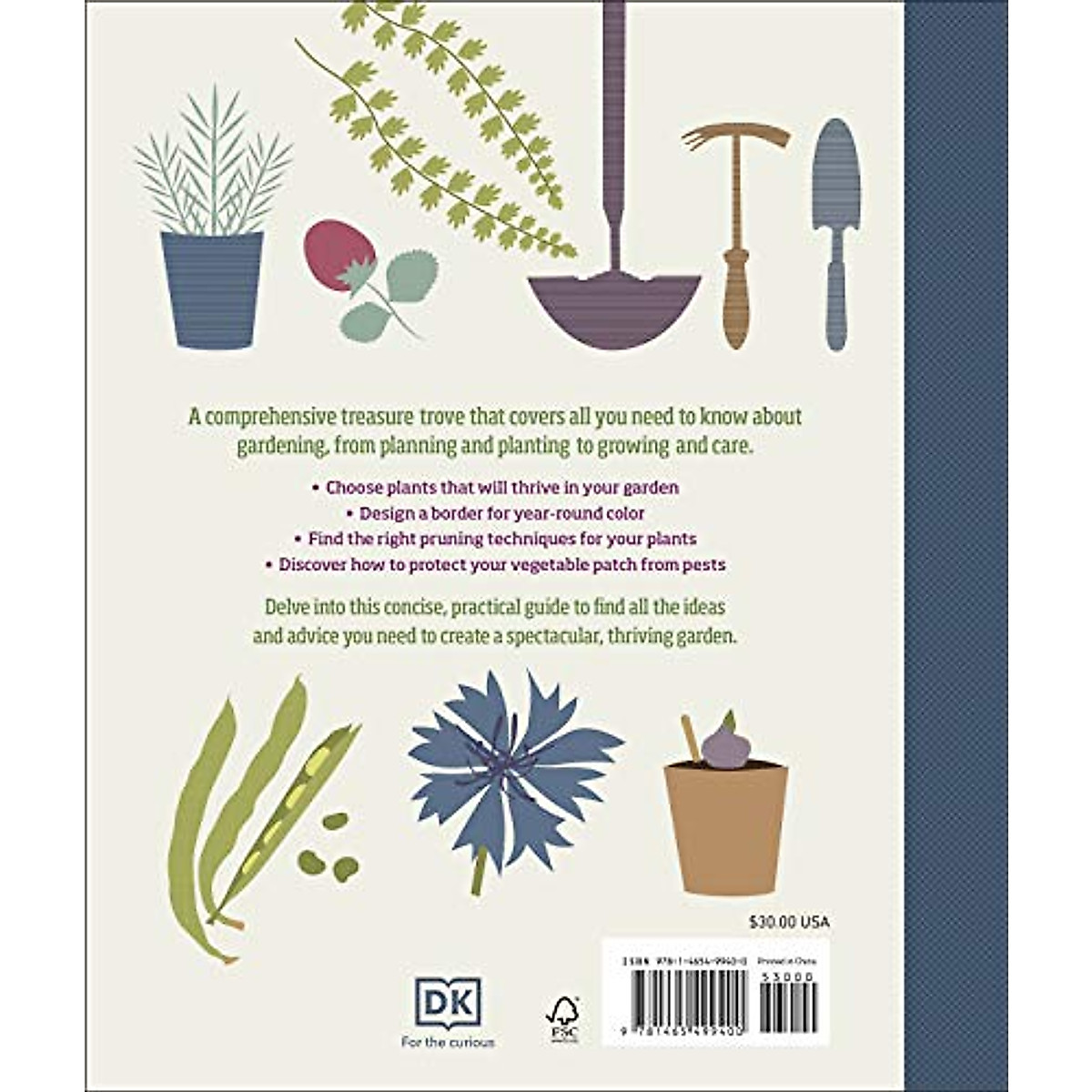 The Complete Gardener's Guide: The One-Stop Guide to Plan, Sow, Plant, and Grow Your Garden