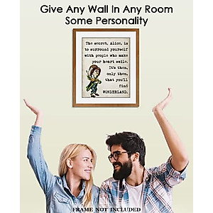 "The Secret, Alice, is…" Mad Hatter, Alice in Wonderland: Positive Quotes; Inspirational, Motivational Wall Art Decor Poster for Office, Classroom, Livingroom & Bedroom | Unframed Posters 8x10"