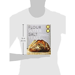 Flour Water Salt Yeast: The Fundamentals of Artisan Bread and Pizza [A Cookbook] [Spiral-bound] Ken Forkish