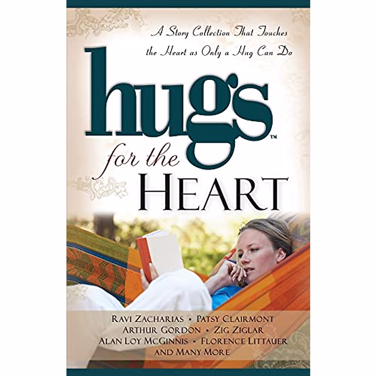 Hugs for the Heart: A Story Collection That Touches the Heart as Only a Hug Can Do (Hugs Series)