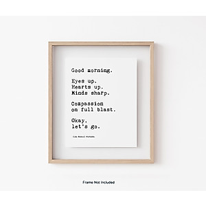 Lin Manuel Miranda Quote Good Morning Poster - Motivational Wall Art -Positive Inspirational Print - Bathroom Wall Decor - Encouragement Gift - Hamilton Musical Broadway -UNFRAMED (8”X10”)