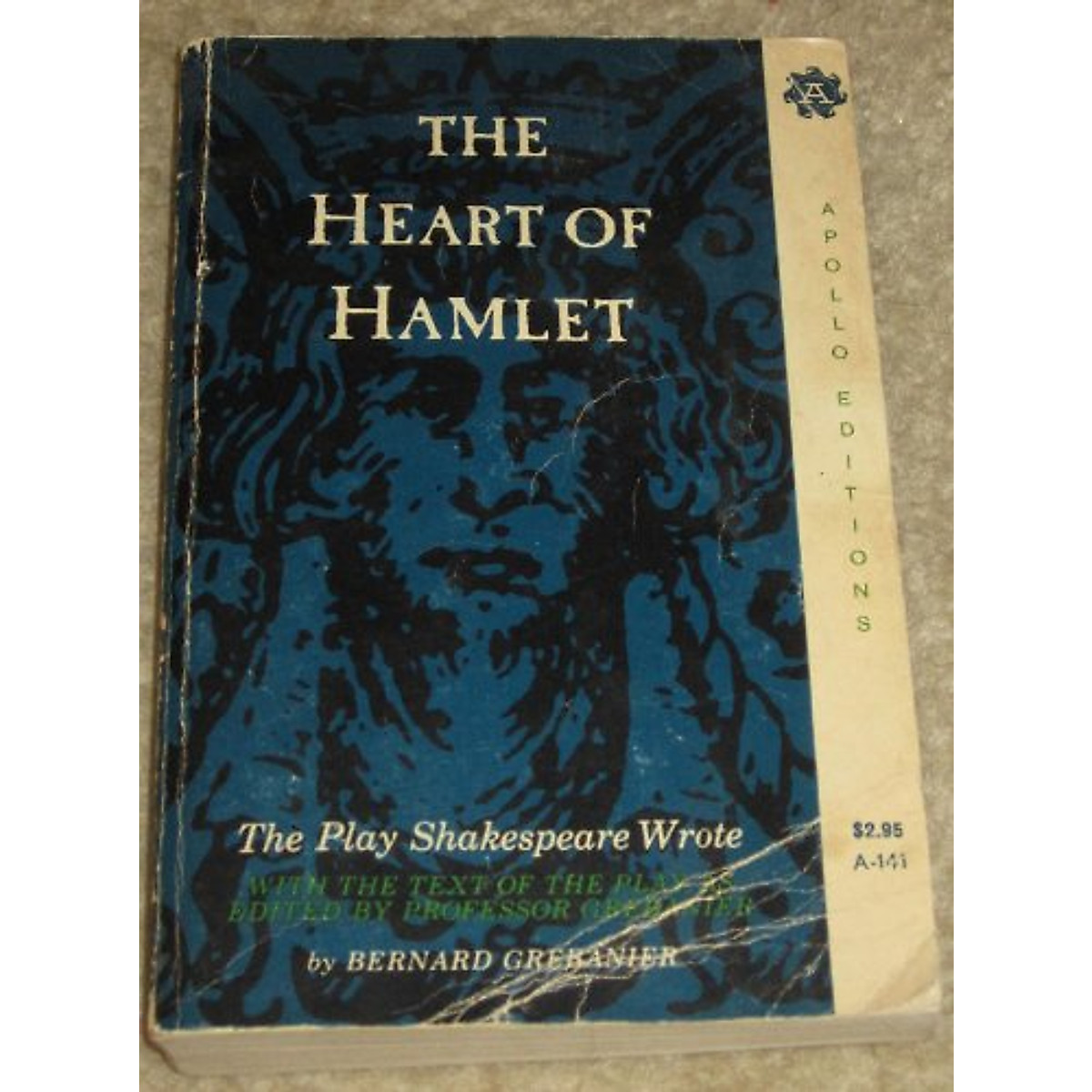 The Heart of Hamlet: The Play Shakespeare Wrote with the Text of the Play as Edited by Professor Grebanier