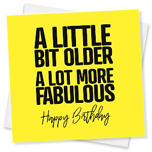 Punkcards - Birthday Card for Friend - 'A little bit older A lot more fabulous' - Best Friend Birthday Card - Birthday Card Friend Female - Special Friend Birthday Card