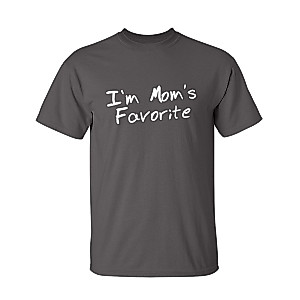I'm Mom's Favorite Novelty Sarcastic Funny T Shirt L Charcoal