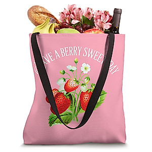 Strawberry Have A Berry Sweet Day Positive Quote Women Kids Tote Bag