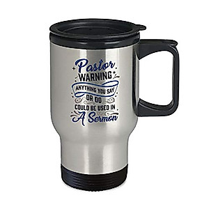 Funny Pastor Cup - Warning I Might Put You in a Sermon - 14oz Coffee, Tea Travel Mug