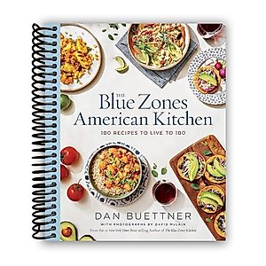 The Blue Zones American Kitchen: 100 Recipes to Live to 100