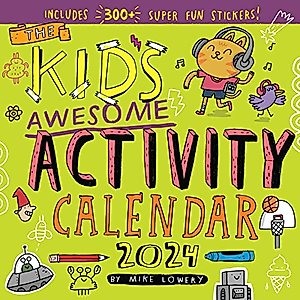 Kid's Awesome Activity Wall Calendar 2024: Includes 300+ Super Fun Stickers!
