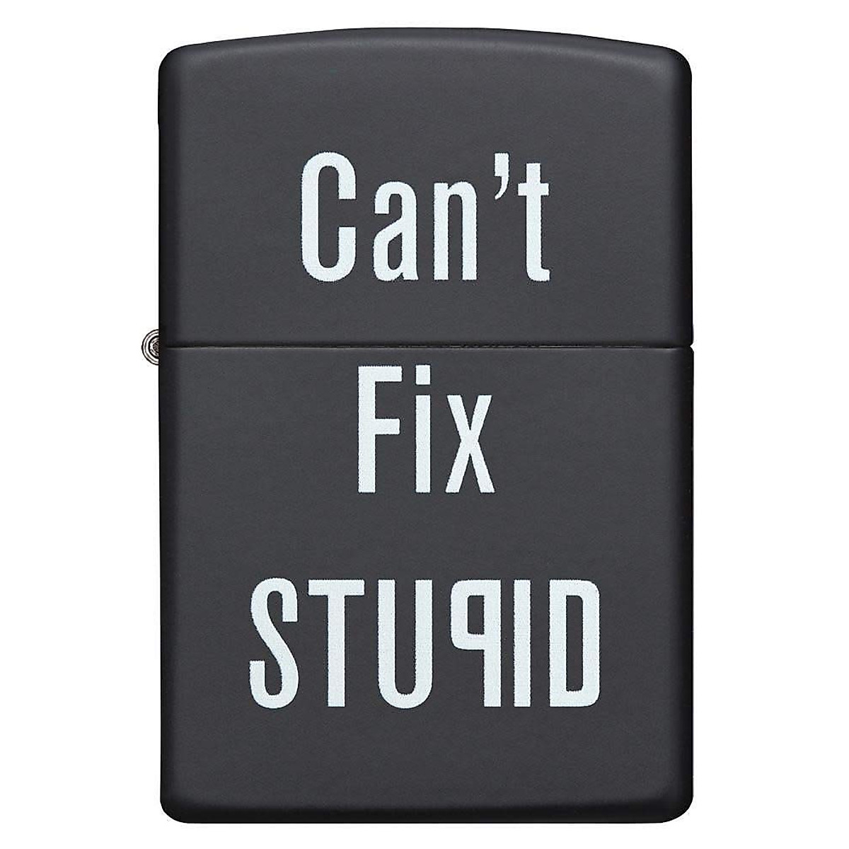 Zippo Can't Fix Stupid Pocket Lighter, Black Matte