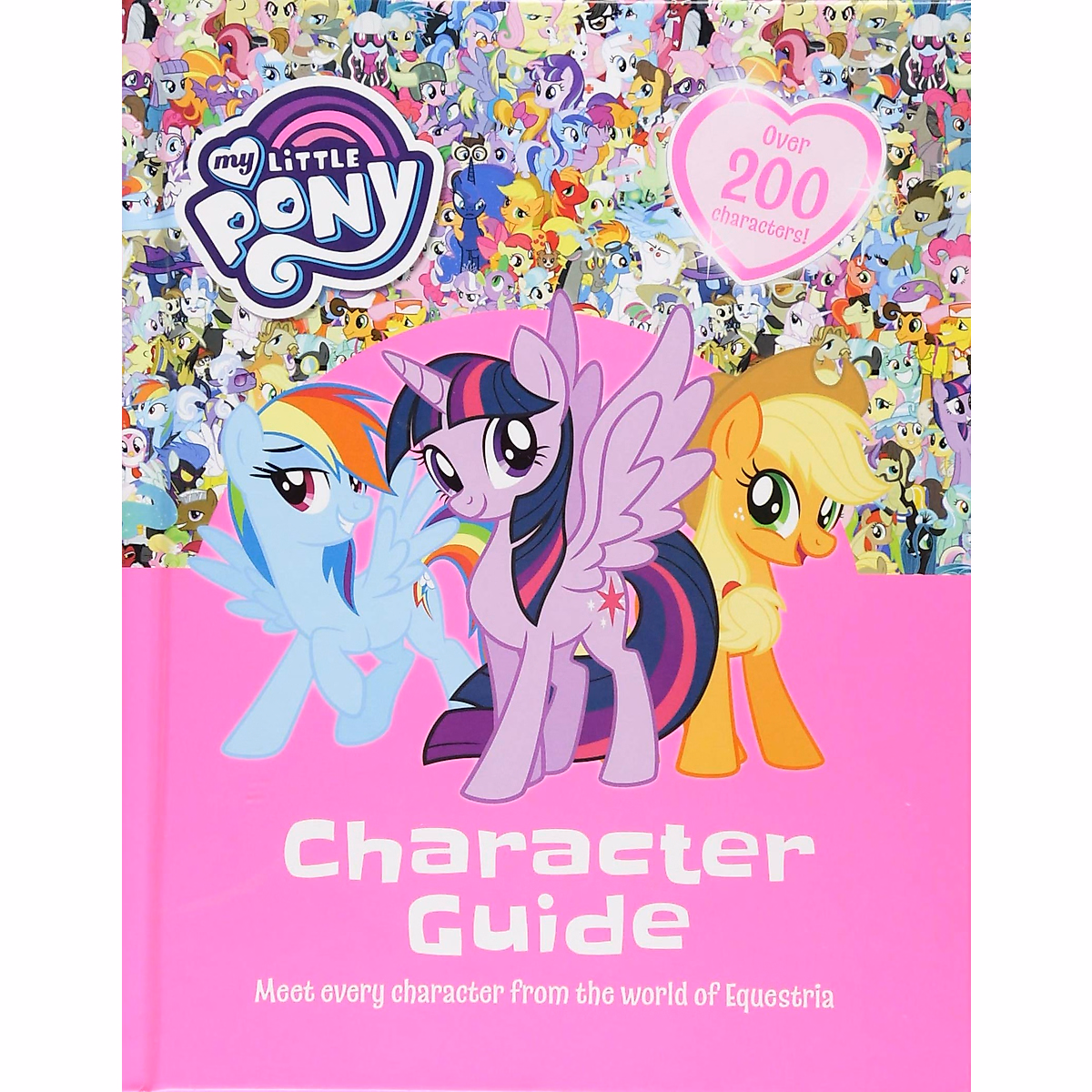 My Little Pony: My Little Pony Character Guide