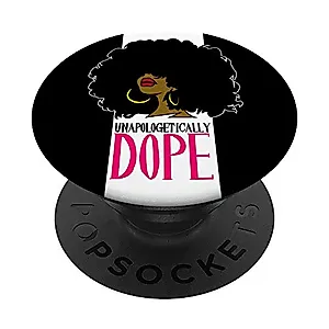 Unapologetically Dope African American Afro Pride Words Gift PopSockets Swappable PopGrip