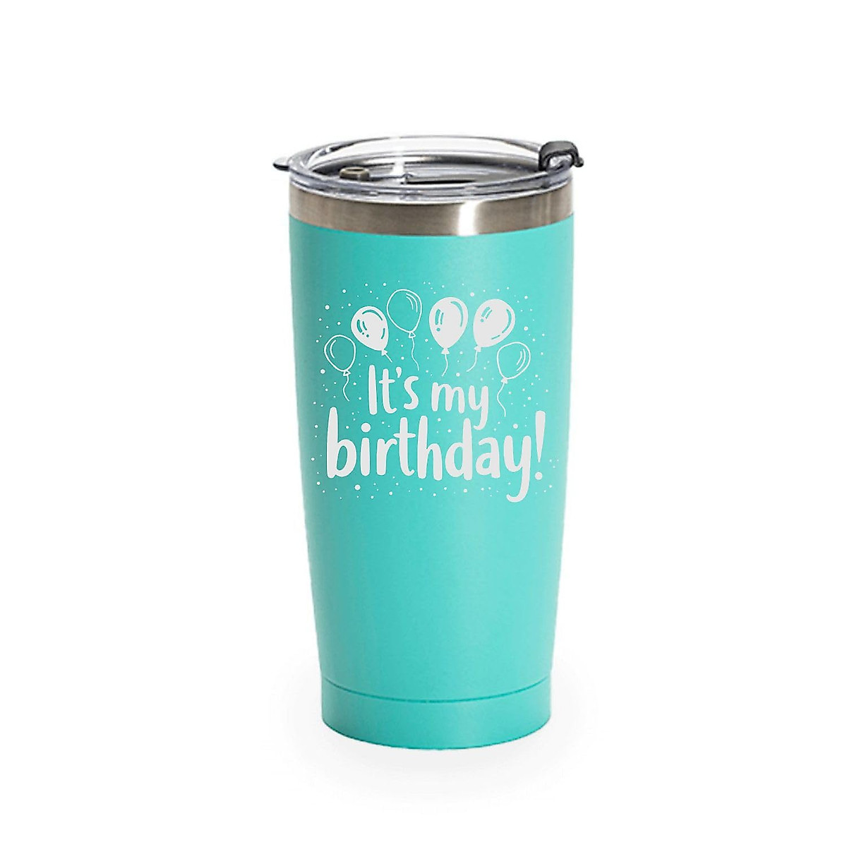 Made4You, 'It's My Birthday!', Laser Engraved Stainless Steel Tumbler, 20 Oz., Birthday Theme Gift, Seafoam Color, Gift to Celebrate Your Birthday