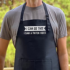 I Can Do This I Saw a TikTok Video Apron, Funny Apron for Men, BBQ Grill Apron, Funny Apron for Dad