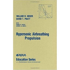 Hypersonic Airbreathing Propulsion (AIAA Education)