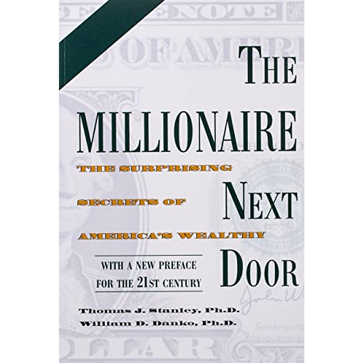 The Millionaire Next Door: The Surprising Secrets of America's Wealthy