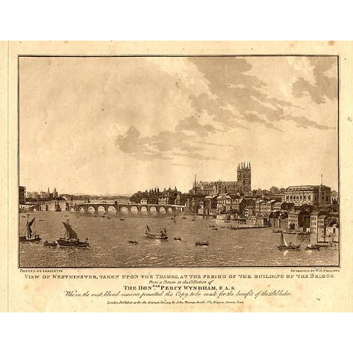 View of Westminster, Taken Upon the Thames, at the Period of the Building of the Bridge