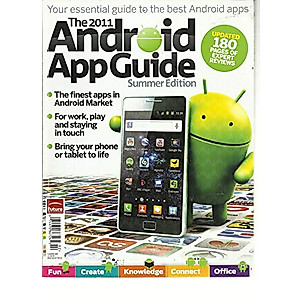 THE 2011 ANDROID APP GUIDE, SUMMER EDITION 2011 (UPDATE 180 PAGES OF EXPERT REV