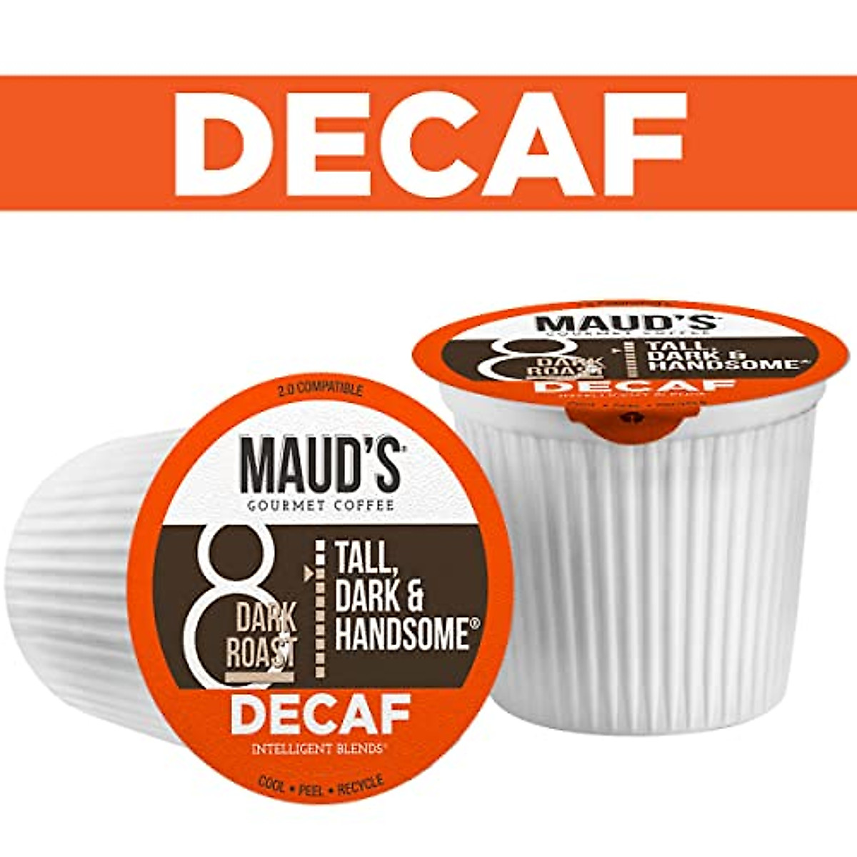 Maud's Dark Roast Decaf Coffee (Decaf Tall Dark and Handsome) 100ct. Solar Energy Produced Recyclable Single Serve Decaf Dark Roast Coffee Pods, 100% Arabica Coffee California Roasted, KCup Compatible