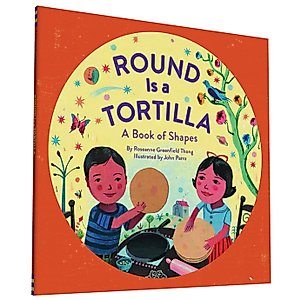 Round Is a Tortilla: A Book of Shapes (A Latino Book of Concepts)