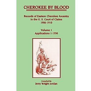 Cherokee by Blood, Volume 1, Applications 1-1550