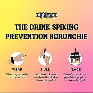 Nightcap Drink Cover Scrunchie- The Reusable Drink Spiking Prevention Scrunchie As Seen on Shark Tank