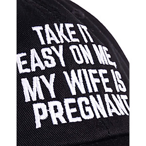 Ann Arbor T-shirt Co. Take it Easy on Me, My Wife is Pregnant | Funny New Dad Be Nice Father's Baseball Dad Hat Black