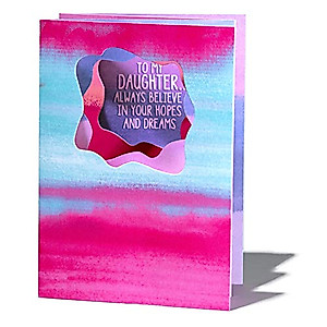 Blue Mountain Arts Daughter Card (To My Daughter… Always Believe In Your Hopes and Dreams) Sweet Birthday, Graduation, or “I Love You” Card From a Mom or Dad, by Ashley Rice, 4.9” x 6.9”