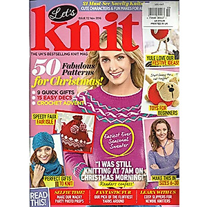 LET'S KNIT, ISSUE,112 NOVEMBER, 2016 (THE UK'S BEST SELLING KNIT MAGAZINE)