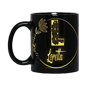 Coffee Mug Personalized Loretta Name & Initial Letter Monogram Floral Alphabet Mug Golden Flowers Custom Black Coffee Cup, Gift for Her Mom Coworker Sister, Wife, Girl 11oz Black Mug 815752
