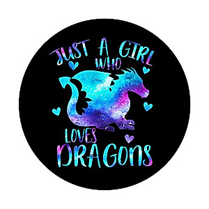 Just a Girl Who Loves Dragons - Dragon Girls Galaxy Gifts PopSockets Swappable PopGrip
