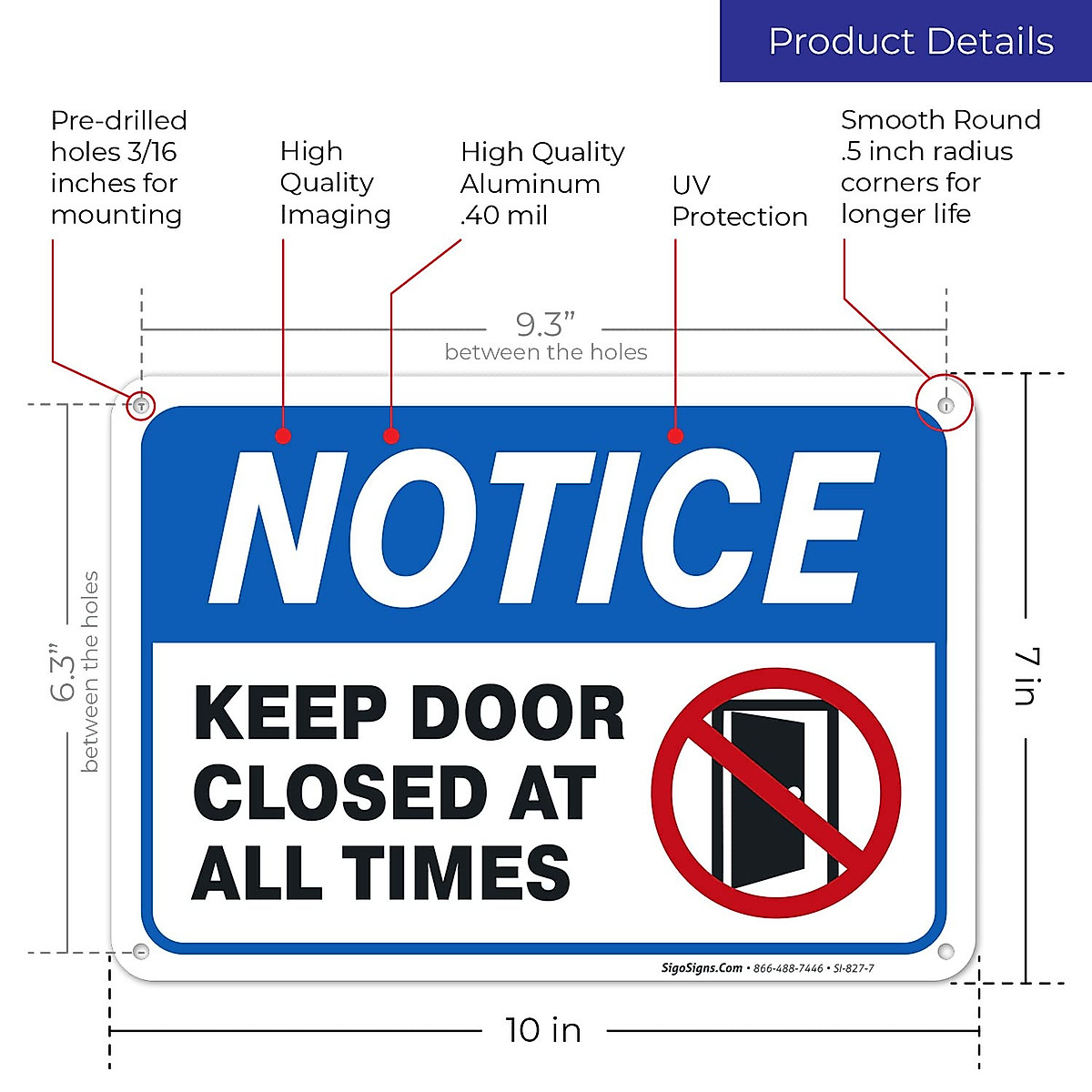 Sigo Signs, Keep Door Closed Sign, 10x7 Inches, Rust Free .040 Aluminum, Fade Resistant, Made in USA