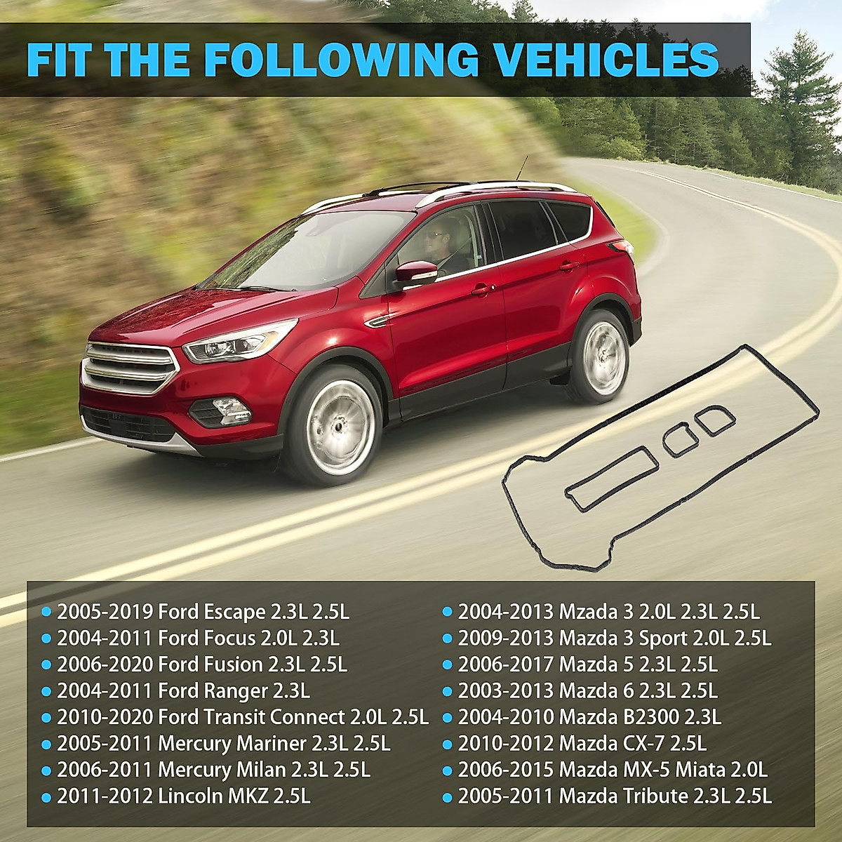 Valve Cover Gasket Set - Compatible with 2.0L 2.3L 2.5L Ford Escape, Focus, Funsion, Ranger, Transit Connect, Mazda 3, 5, 6, CX-7, MX-5, Tribute, B2300 - Replace VS50639R1