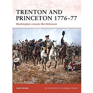 Trenton and Princeton 1776–77: Washington crosses the Delaware (Campaign, 203)