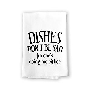 Honey Dew Gifts Funny Inappropriate Kitchen Towels, Dishes Don't be Sad Flour Sack Towel, 27 inch by 27 inch, 100% Cotton, Highly Absorbent, Multi-Purpose Towel