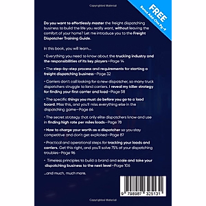 Freight Dispatcher Training: How to Build and Run a Successful Truck Dispatching Business Without Owning a Single Truck: Turn Around Your Financial Situation From the Comfort of Your Home