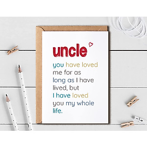 Uncle You Have Loved - Special Uncle's Day Card - Birthday Card For Uncle - Sentimental Card For Uncle - Meaningful Card For Uncle…