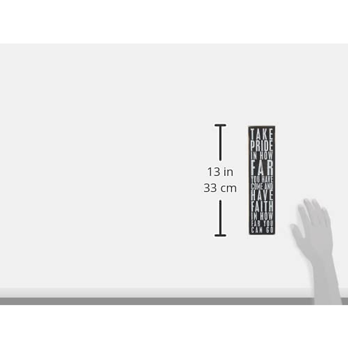 Primitives by Kathy 22677 Pinstriped Trimmed Box Sign, 3" x 12", Take Pride In How Far You Have Come