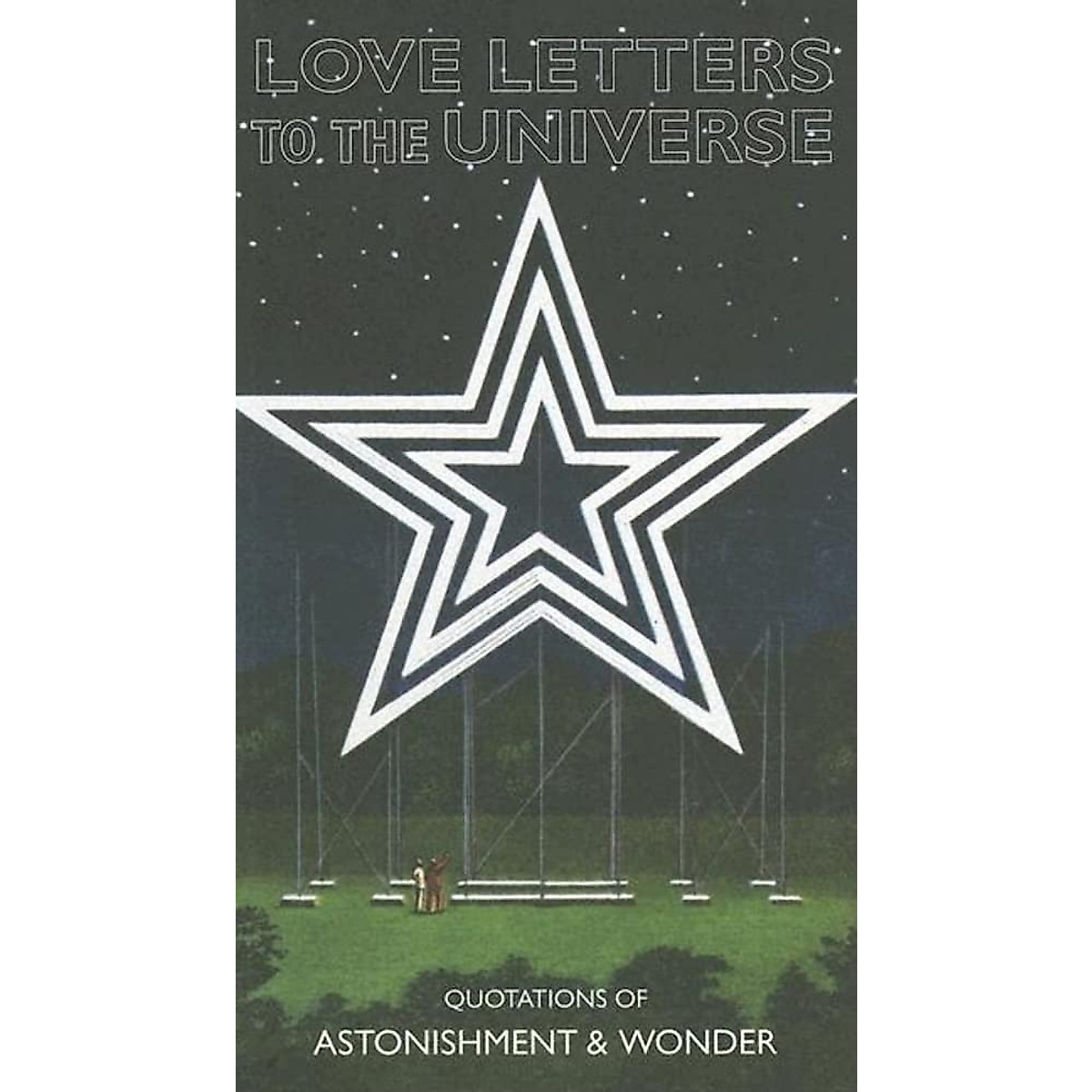 Love Letters to the Universe: Quotations for Independent Thinkers