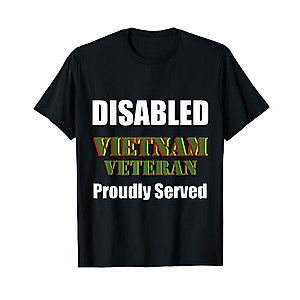 Disabled Vietnam Veteran T-Shirt Proudly Served Nam Vet