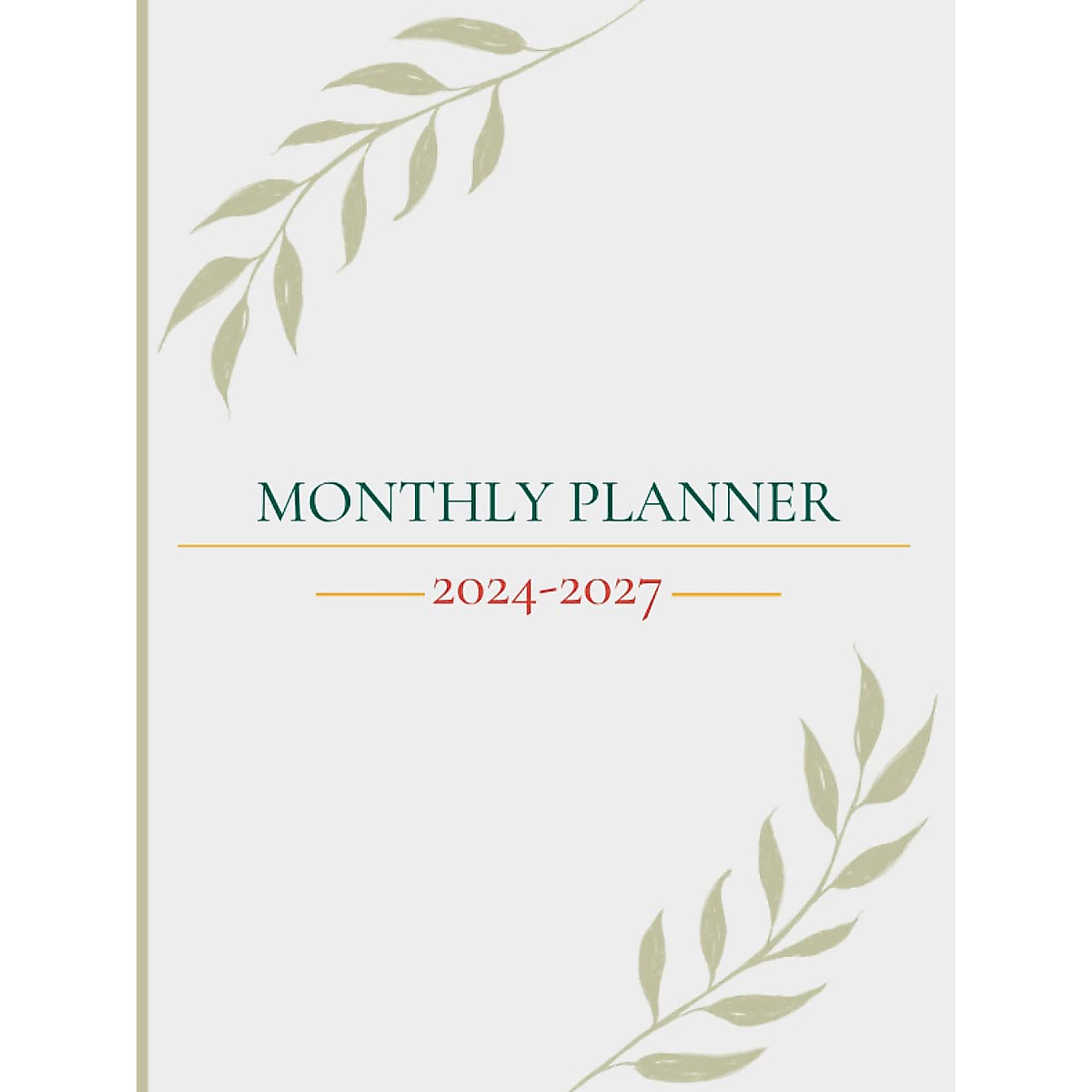 Monthly Planner 2024-2027: 4 Year Monthly Planner - 48 Months January 2024 to December 2027 Calendar Agenda Organizer Schedule and Appointment Notebook | Large Size: 8.25 x 11 with Federal Holidays