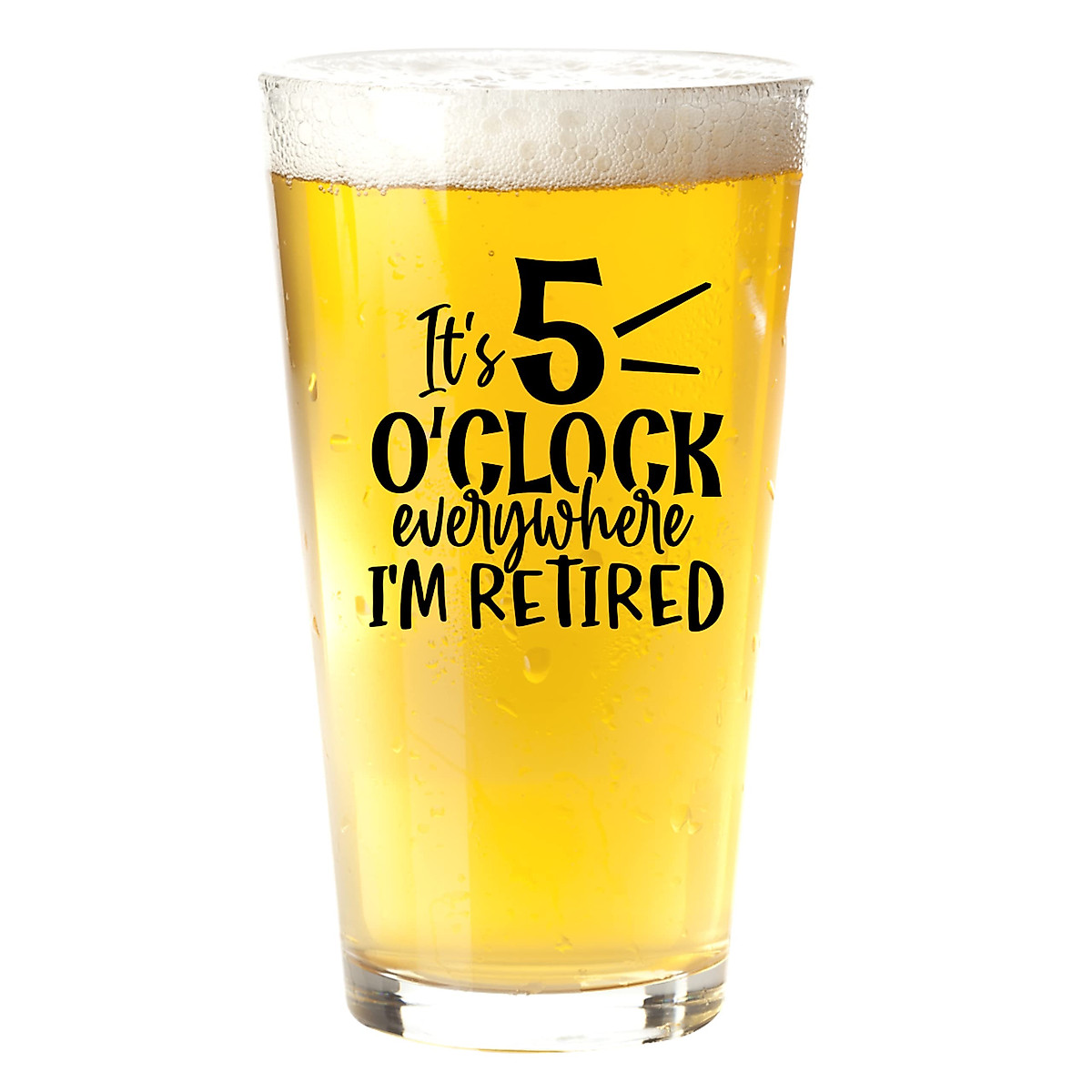Its 5 O'Clock Everywhere Beer Glass For Men - Retirement Gifts for Men - Funny Beer Glass Unique Retirement Gift For Dad, Grandpa, Friends, Family, And Coworkers - Fathers Day and Christmas Gift