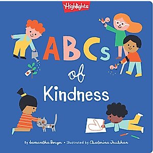 ABCs of Kindness: Everyday Acts of Kindness, Inclusion, and Generosity from A to Z, Read-Aloud ABC Kindness Board Book for Toddlers and Preschoolers (Highlights Books of Kindness)