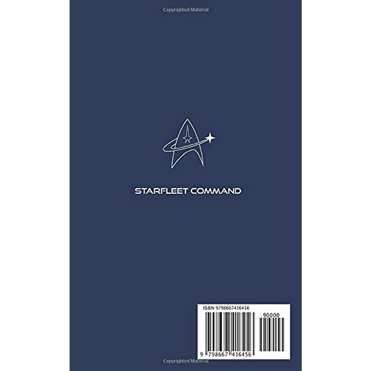 Captain's Log: Internet Password Logbook: Starfleet issued logbook to keep all your passwords in one place