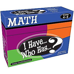 Teacher Created Resources I Have… Who Has…? Math Grades 4-5 (7833)