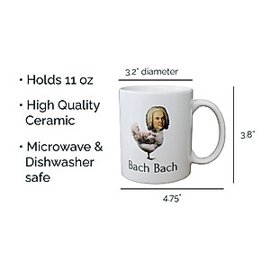 Funny Classical Music Coffee Mug - Bach Bach - Musician Gifts for Classical Music Lovers and Music Teachers