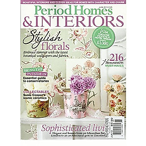 PERIOD HOMES & INTERIORS, JUNE, 2013 (STYLISH FLORALS * SOPHISTICATED LIVING)